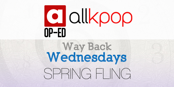 Way Back Wednesday: Spring Fling | allkpop