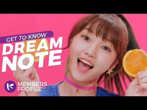 Learn about girl group DreamNote (드림노트) in their members profile ...