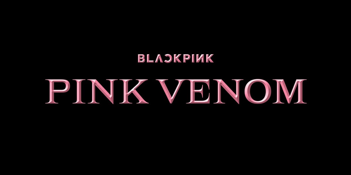BLACKPINK drop a release poster for 'Pink Venom' | allkpop
