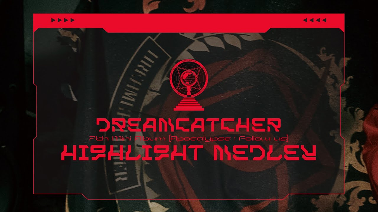 Dreamcatcher drop 'Apocalypse : Follow us' mini album highlight medley ...