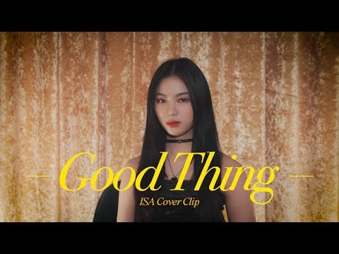 STAYC's ISA drops a soulful cover of Zedd & Kehlani - 'Good Thing ...