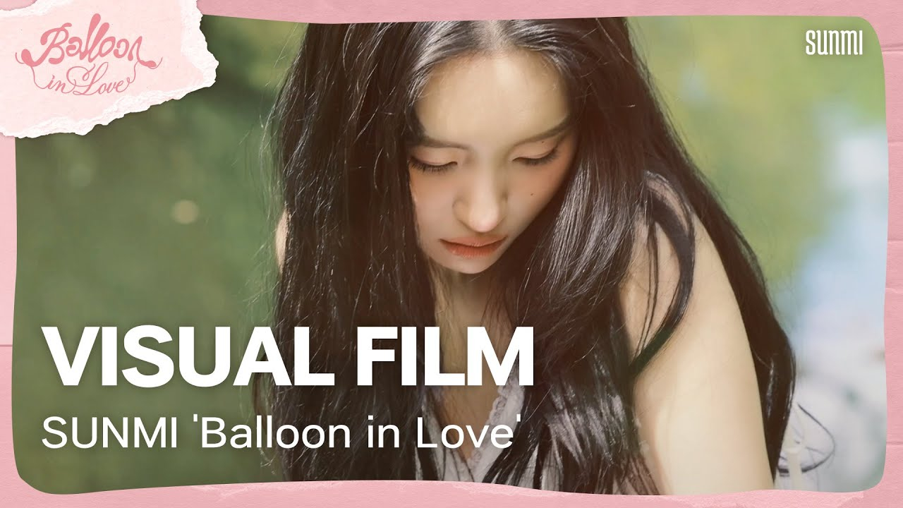 Sunmi reveals gorgeous visual film for 'Balloon in Love' | allkpop